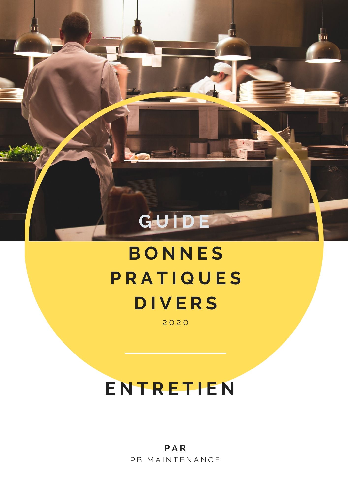 Guides de bonnes pratiques - PB Maintenance CHR Paris Ile de France Guides de bonnes pratiques - PB Maintenance CHR Paris Ile de France