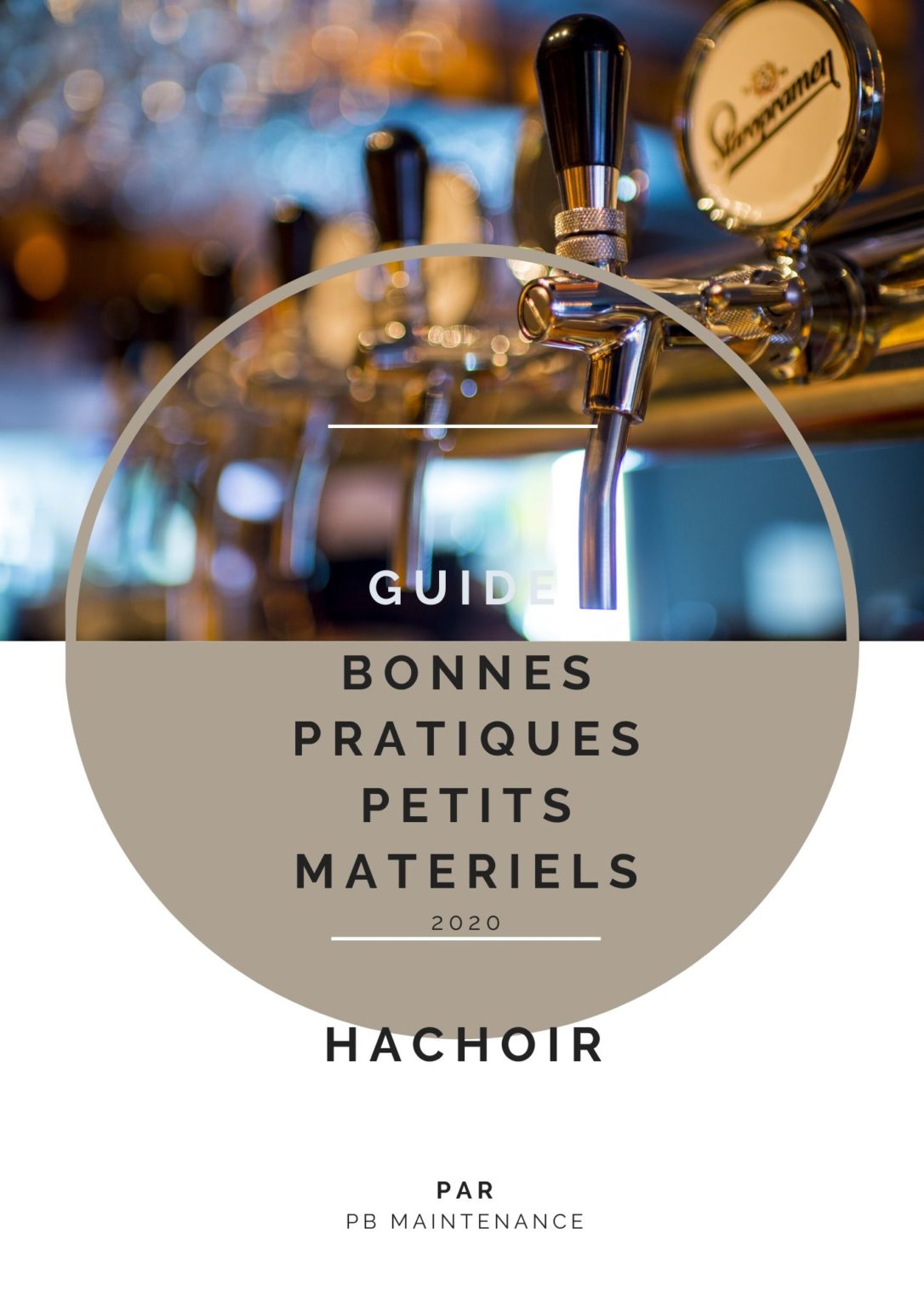 Guides de bonnes pratiques - PB Maintenance CHR Paris Ile de France Guides de bonnes pratiques - PB Maintenance CHR Paris Ile de France